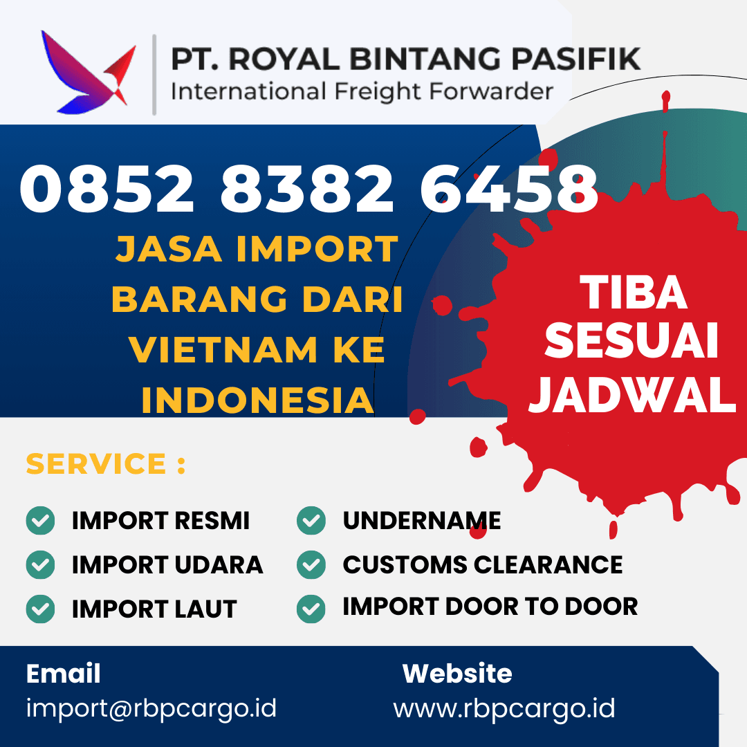 Jasa Import Barang dari Vietnam ke Indonesia