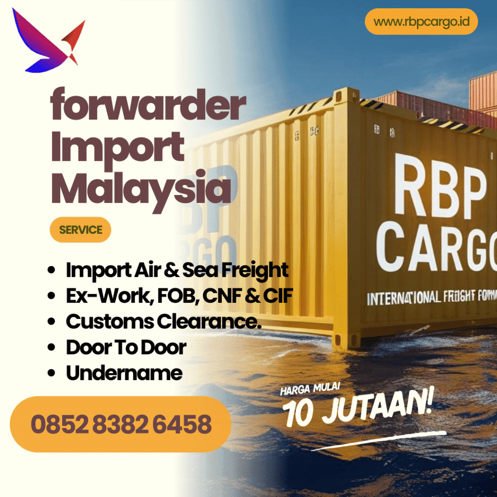 Jasa Import Barang dari Malaysia ke Indonesia – RBP Cargo