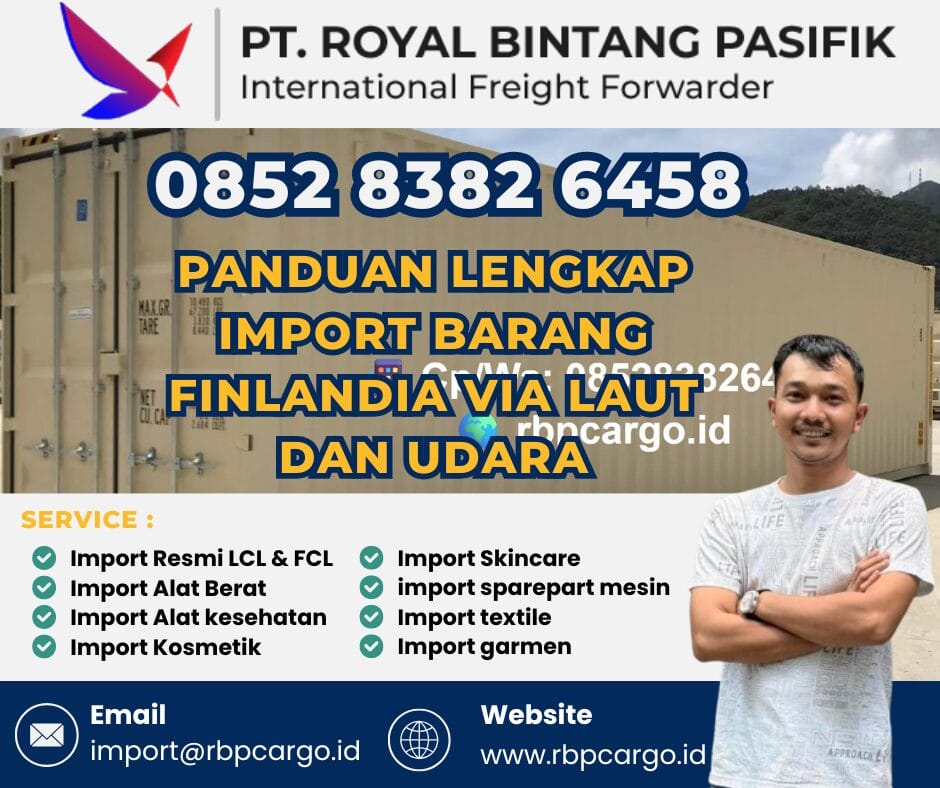 Panduan Lengkap Import Barang Finlandia via Laut dan Udara | Forwarder